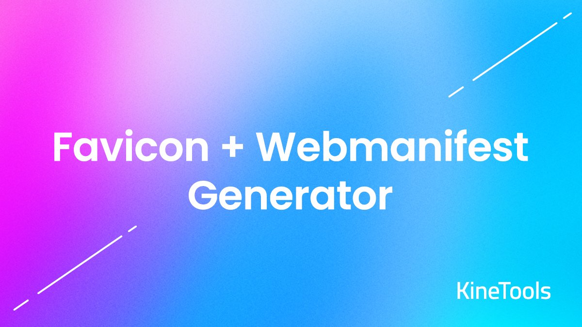 Favicon + Webmanifest Generator | Kinetools